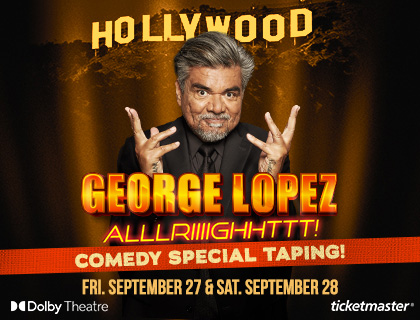 George Lopez » Dolby Theatre